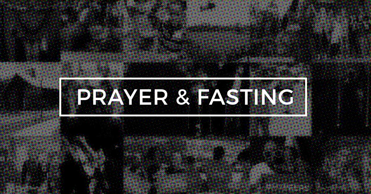 We Pray. We Fast. God Moves. - Relevant Church